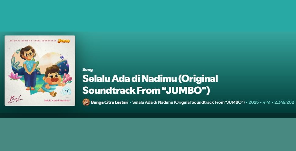 Lirik Lagu Jumbo ‘Selalu Ada di Nadimu’, OST Film JUMBO, Penuh Makna dan Emosi
